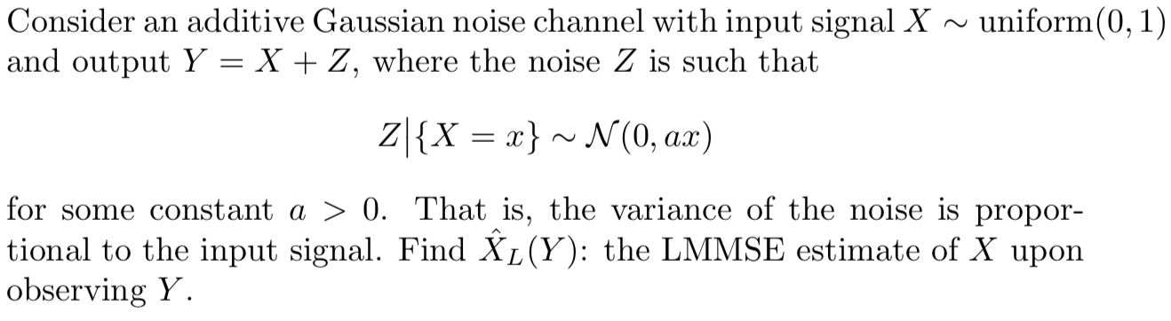 Consider an additive Gaussian noise channel with | Chegg.com