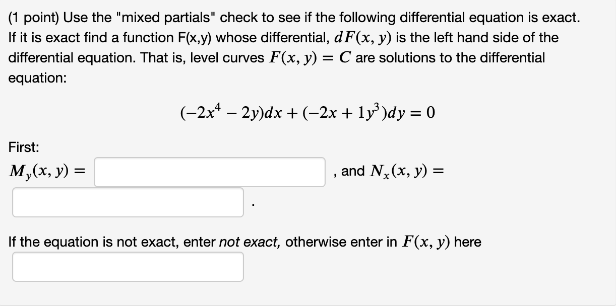 Solved (1 point) Use the "mixed partials" check to see if | Chegg.com