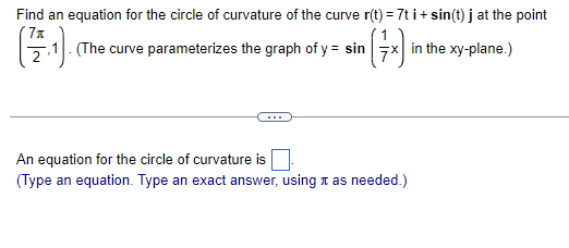Solved Find an equation for the circle of curvature of the | Chegg.com