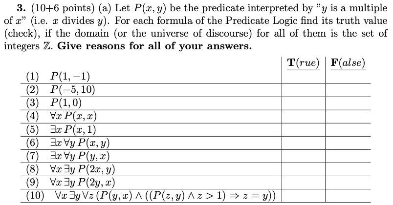 Solved 3. (10+6 points) (a) Let P(x,y) be the predicate | Chegg.com