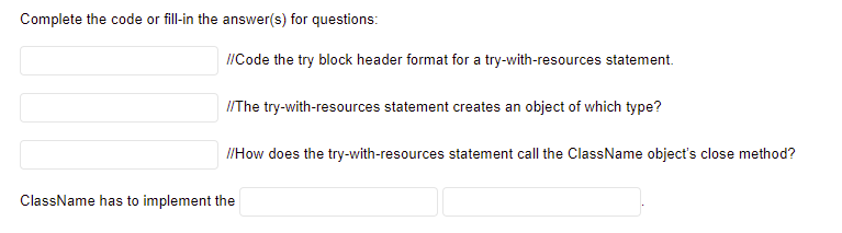 Solved Complete the code or fill-in the answer(s) for | Chegg.com
