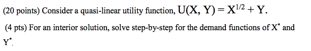 Solved (20 points) Consider a quasi-linear utility function, | Chegg.com