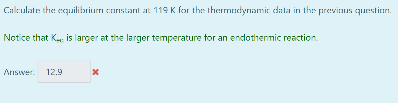Solved Endothermic reaction; increase in entropy Calculate | Chegg.com