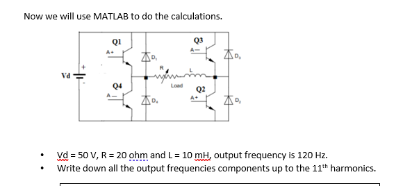 Solved Now we will use MATLAB to do the calculations. - | Chegg.com