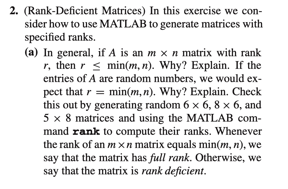Solved 2. (Rank-Deficient Matrices) In this exercise we con- | Chegg.com