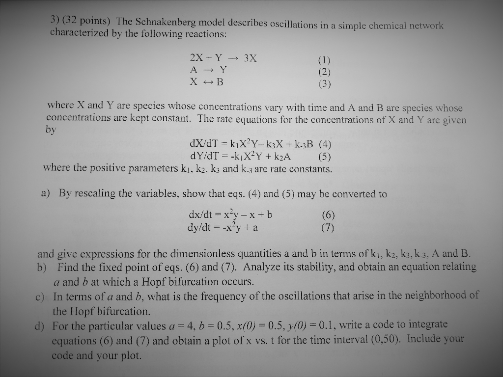 3) (32 points) The Schnakenberg model describes | Chegg.com
