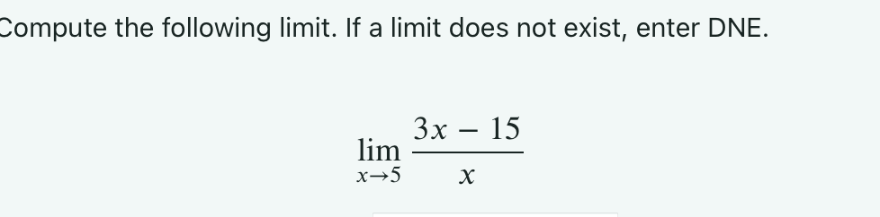 Solved Compute the following limit. ﻿If a limit does not | Chegg.com