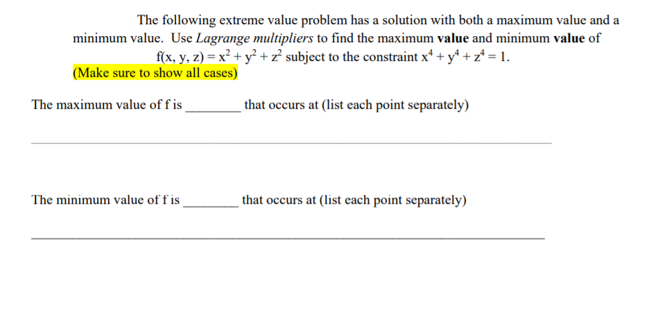 Solved The following extreme value problem has a solution | Chegg.com