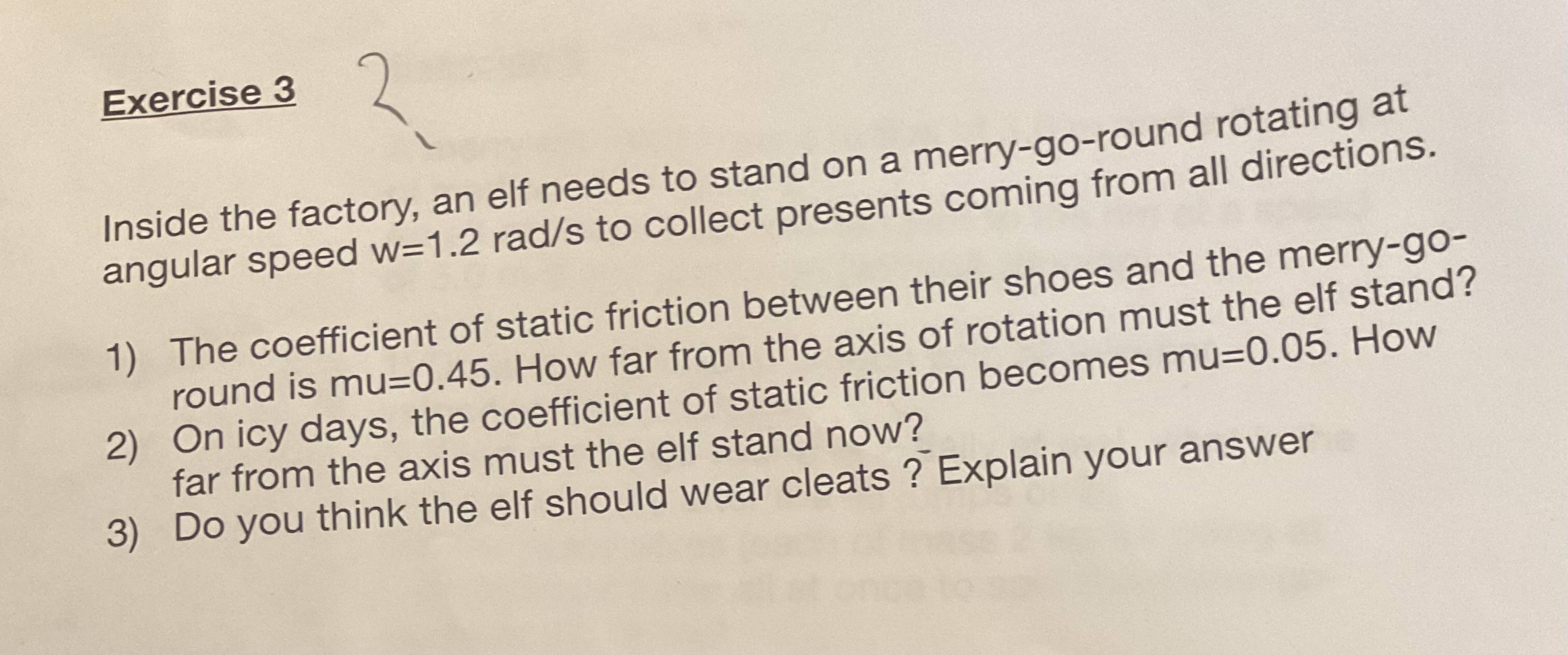 Solved Exercise 3 Inside the factory, an elf needs to stand | Chegg.com