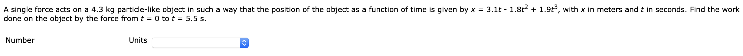 Solved A single force acts on a 4.3 kg particle-like object | Chegg.com