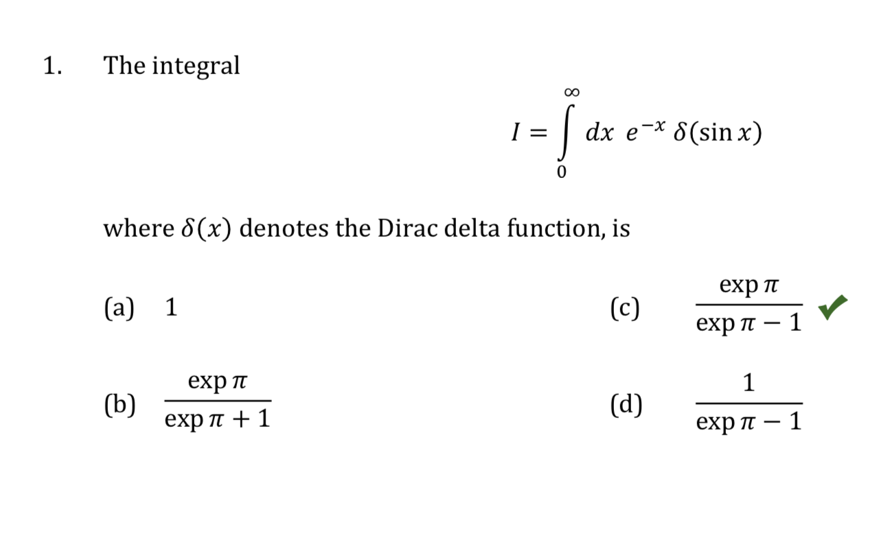 Solved 1. The integral I = |dx e-x 8(sin x) where 8(x) | Chegg.com