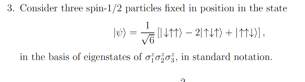 3. Consider three spin-1/2 particles fixed in | Chegg.com