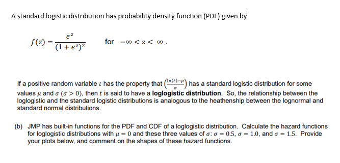 Solved A standard logistic distribution has probability | Chegg.com
