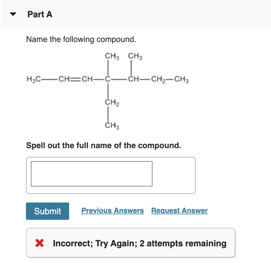 Solved Part A Name the following compound. CH3 CH3 | Chegg.com