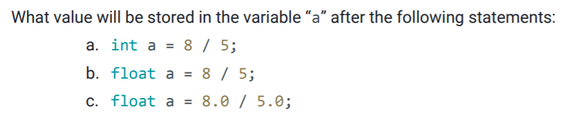 Solved What value will be stored in the variable "a" after | Chegg.com