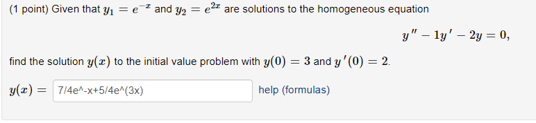 Solved (1 point) Given that y1=e−x and y2=e2x are solutions | Chegg.com