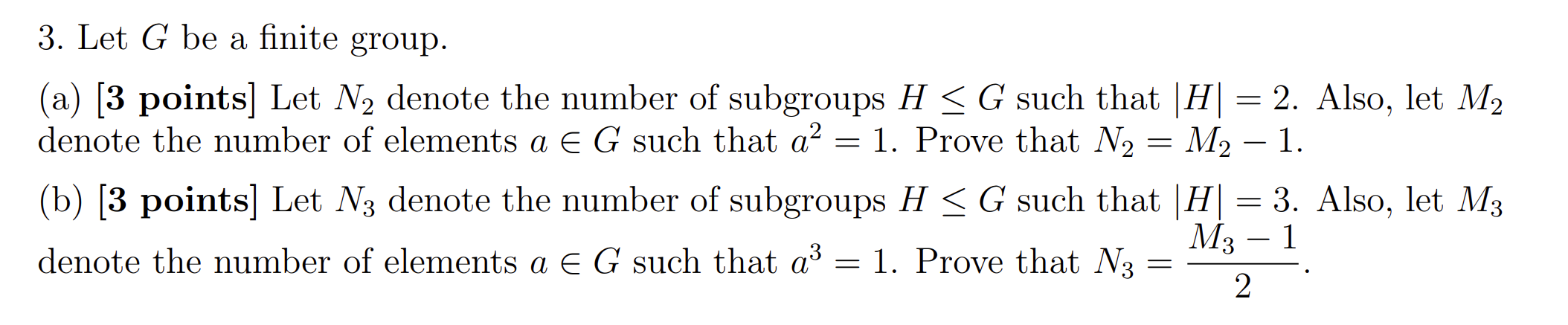 Solved 3. Let G be a finite group. - = (a) [3 points] Let N2 | Chegg.com