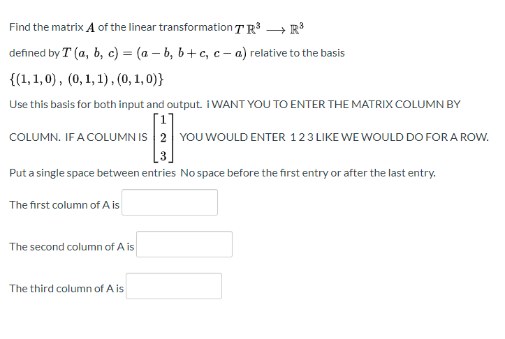 Solved Find the matrix A of the linear transformation TR3 | Chegg.com
