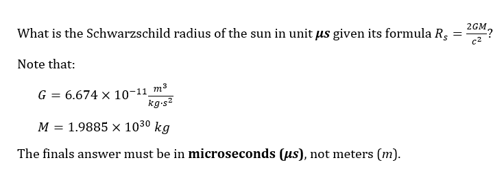 Solved What is the Schwarzschild radius of the sun in unit | Chegg.com