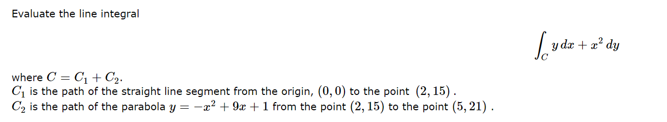 Solved Evaluate the line integral | ydx + x2 dy Jc where C = | Chegg.com