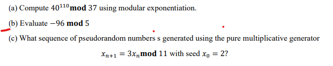 Solved (a) Compute 40¹10 mod 37 using modular | Chegg.com