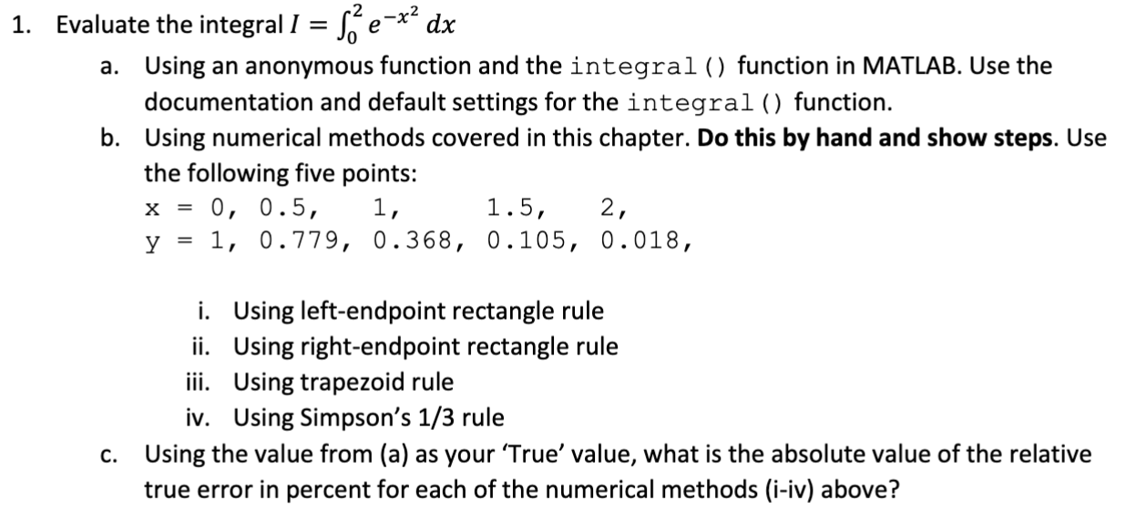Evaluate the integral I=∫02e−x2dx a. Using an | Chegg.com