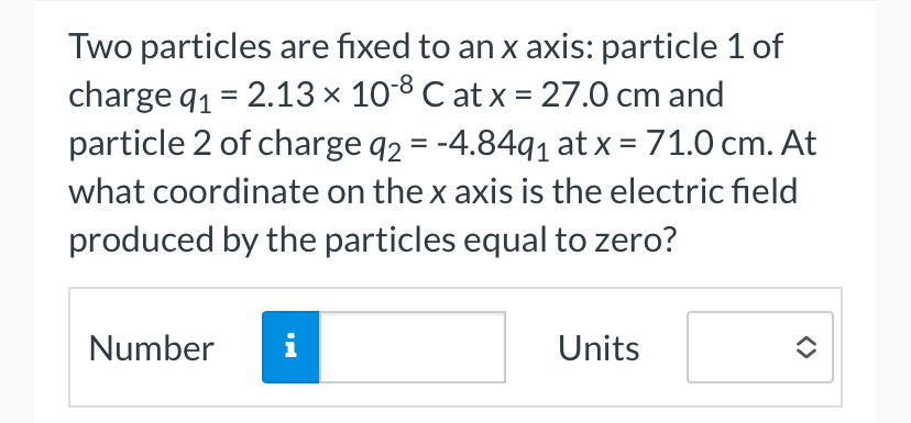 Solved Two particles are fixed to an x ﻿axis: particle 1 | Chegg.com