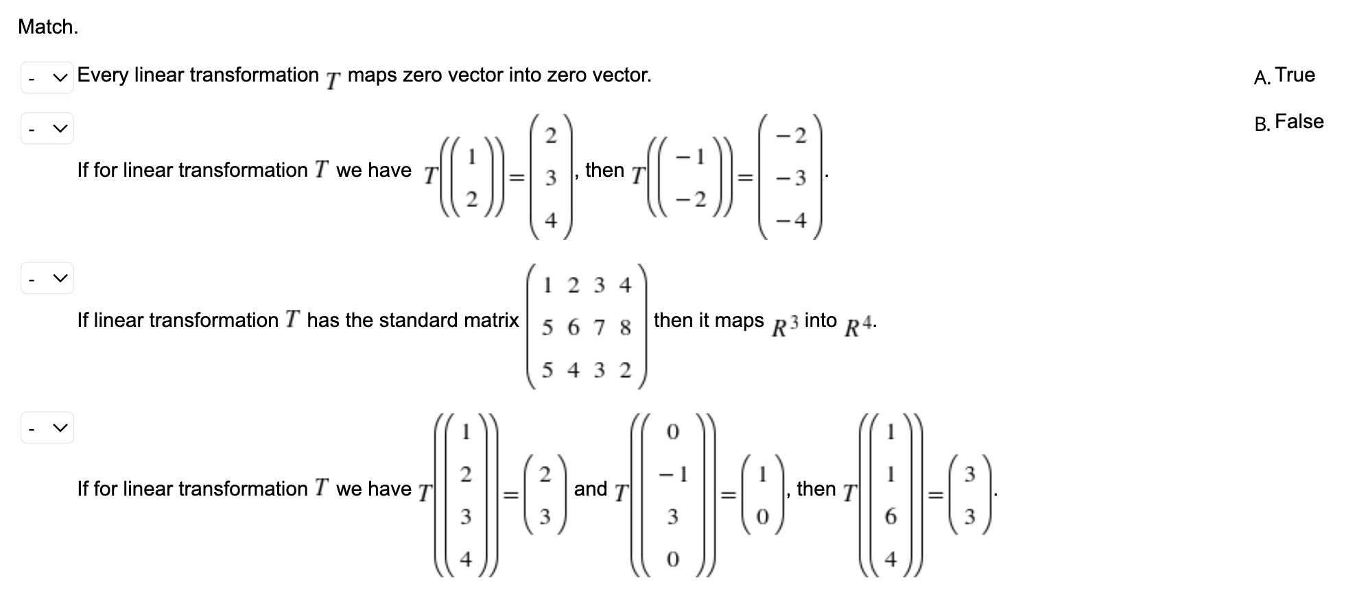 Solved Match. v Every linear transformation maps zero vector | Chegg.com