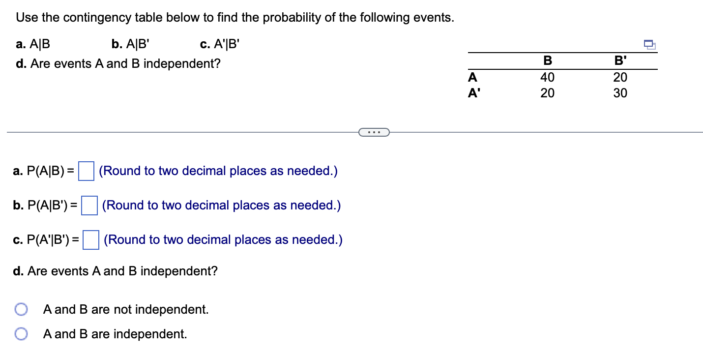Solved Use the contingency table below to find the | Chegg.com