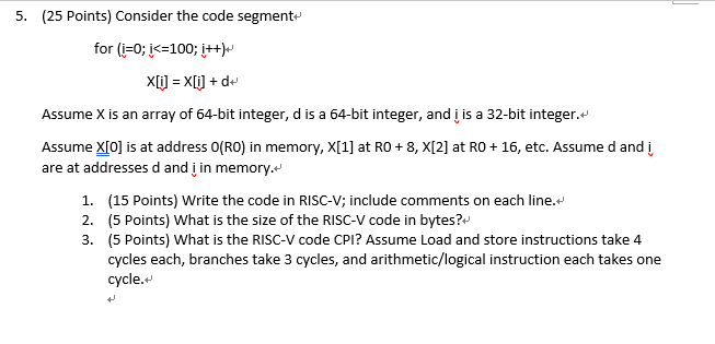 Solved 5. (25 Points) Consider the code segment for (i-0: | Chegg.com