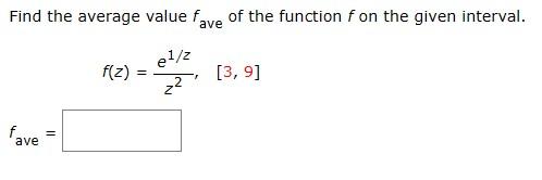 Solved Find the average value fave of the function f on the | Chegg.com