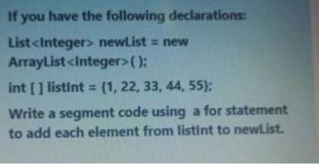 Solved If you have the following declarations: List Integer> | Chegg.com
