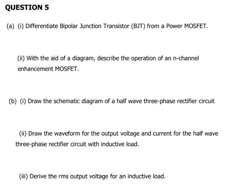 Solved QUESTION 5 (a) (i) Differentiate Bipolar Junction | Chegg.com