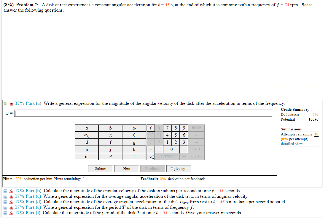 Solved (8%) Problem 7: A disk at rest experiences a constant | Chegg.com
