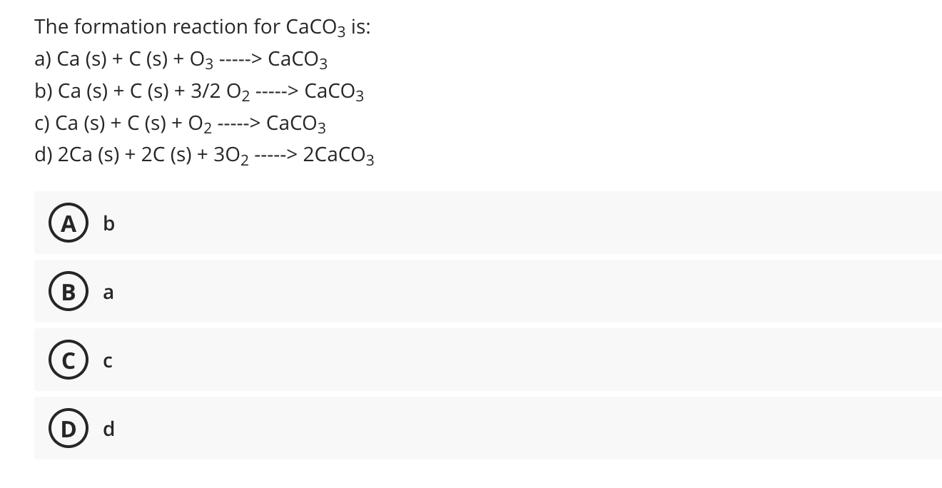 Solved The formation reaction for CaCO3 is: a) | Chegg.com