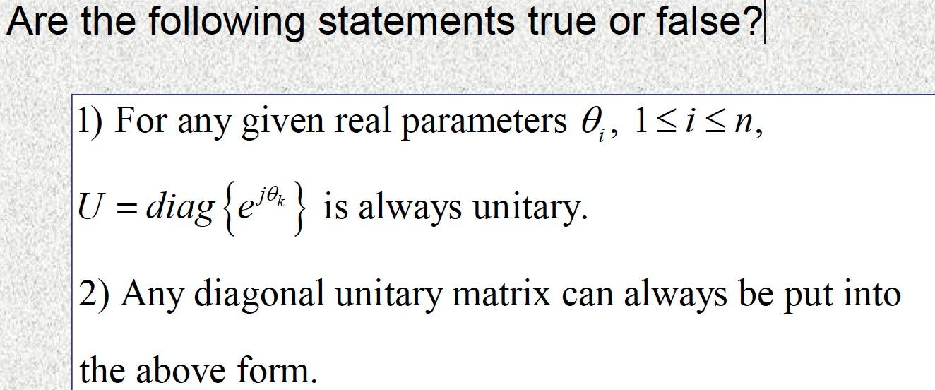 Solved Are the following statements true or false? 1) For | Chegg.com