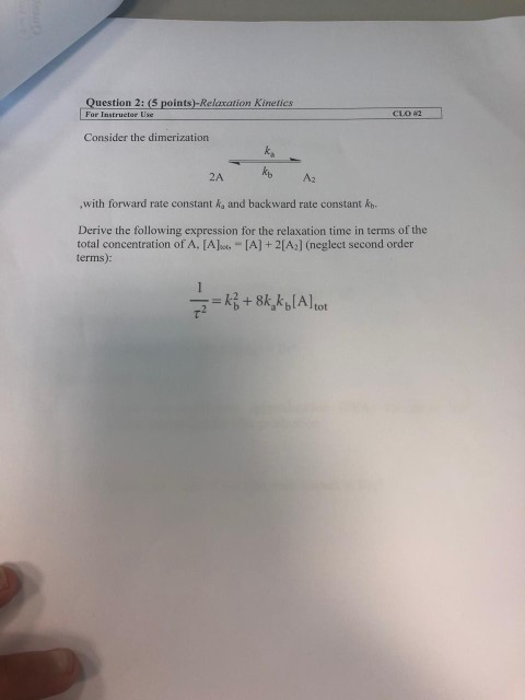 Solved Question 2: (5 points)-Relaxation Kinetics CLO 42 For | Chegg.com