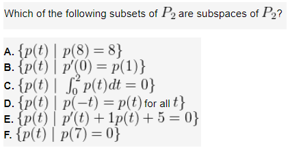 Solved Which of the following subsets of P2 are subspaces of | Chegg.com