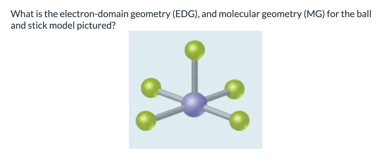 Solved What is the electron-domain geometry (EDG), and | Chegg.com