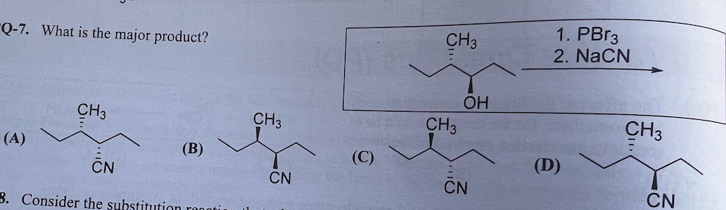 Solved Q-7. What is the major product? (A) (B) (C) 1. PBr3 | Chegg.com