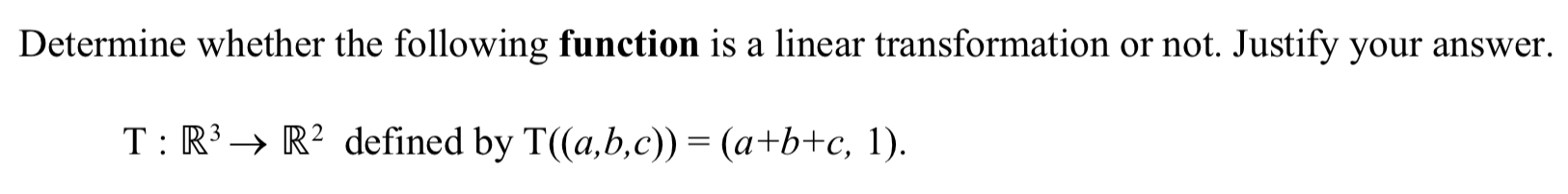 Solved Determine whether the following function is a linear | Chegg.com