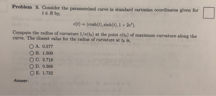 Solved 5. Consider the parametrized curve in standard | Chegg.com
