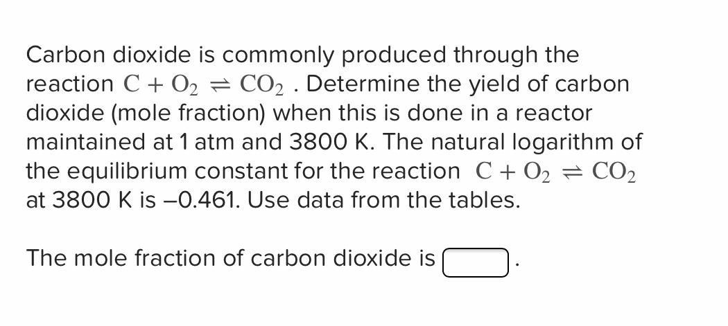 Carbon dioxide is commonly produced through the | Chegg.com