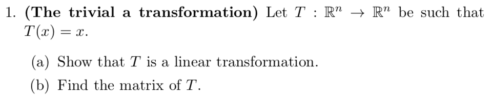 Solved LINEAR ALGEBRA (THE TRIVIAL OF A TRANSFORMATION) | Chegg.com