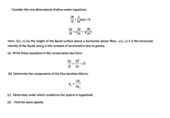 Solved Consider the one-dimensional shallow-water equations: | Chegg.com