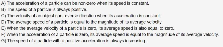 Solved A) The acceleration of a particle can be non-zero | Chegg.com