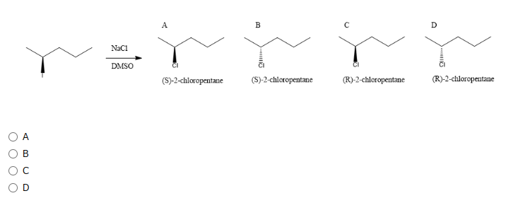 Solved A B Naci rrrr DMSO (S)-2-chloropentane | Chegg.com