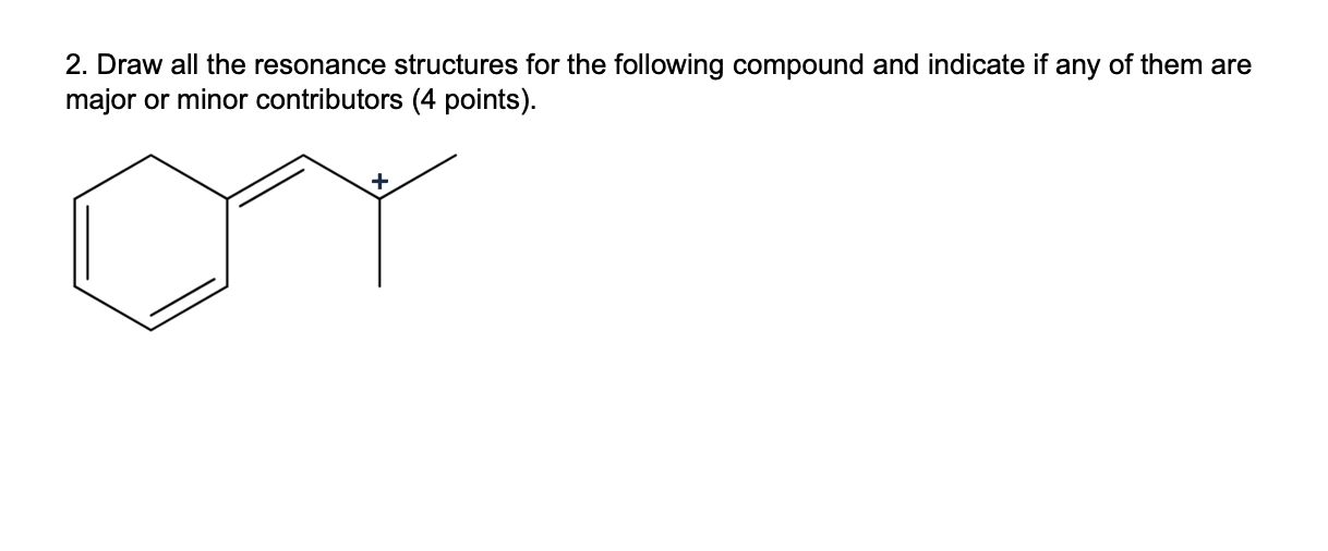 Solved 2. ﻿Draw all the resonance structures for the | Chegg.com