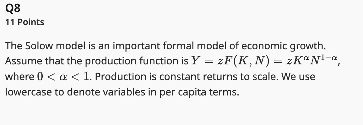 Solved Q8 11 Points The Solow model is an important formal | Chegg.com