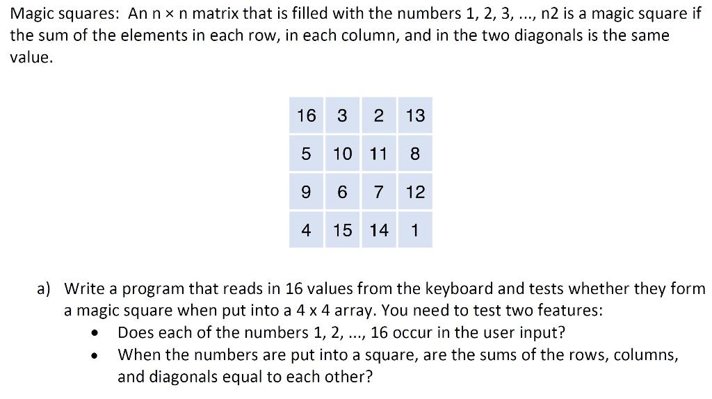 Solved Magic squares: An nx n matrix that is filled with the | Chegg.com